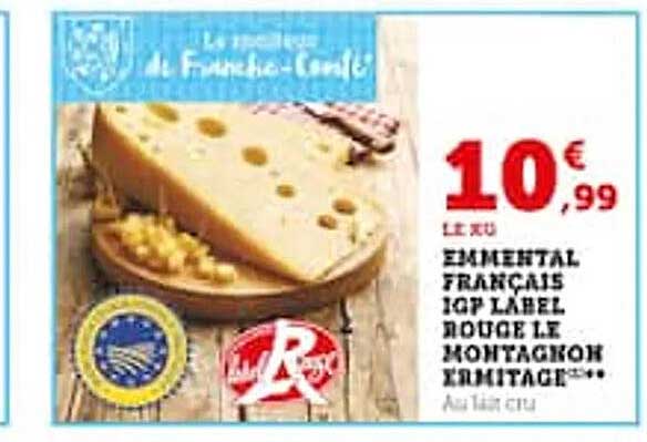 Promo Emmental Français Igp Label Rouge Le Montagnon Ermitage chez ...