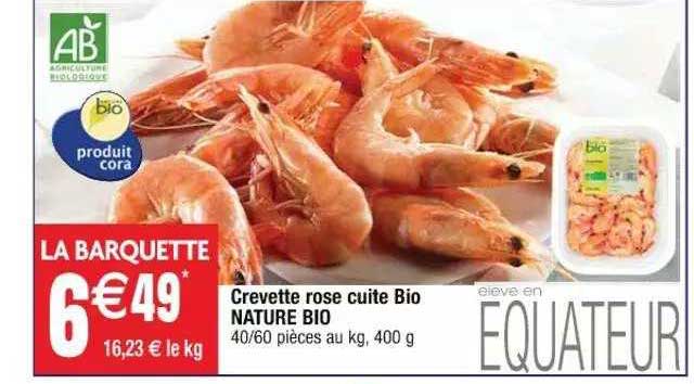 Promo Crevette Rose Cuite Bio Nature Bio chez Cora - iCatalogue.fr