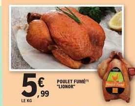 Promo Poulet Fumé Lionor chez E.Leclerc - iCatalogue.fr