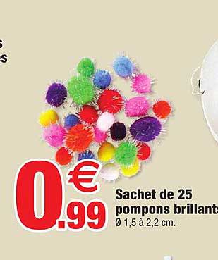 Promo Sachet De 25 Pompons Brillants chez Bazarland - iCatalogue.fr
