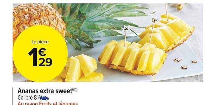 Promo Ananas Extra Sweet chez Carrefour Market - iCatalogue.fr