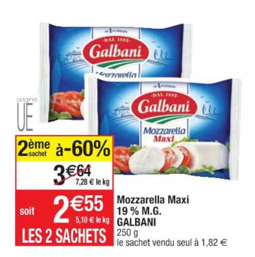 Promo Mozzarella Maxi 19% M.g. Galbani 2ème Sachet à -60% chez Cora ...