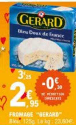 Promo Fromage "gérard" chez E.Leclerc - iCatalogue.fr