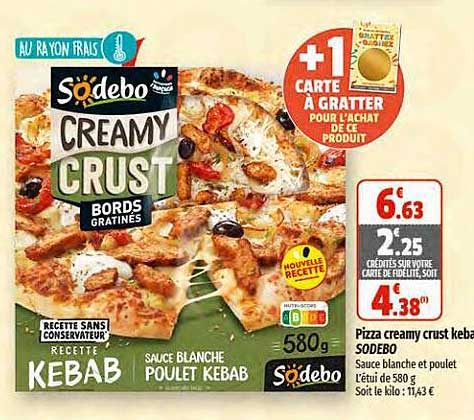 Promo Pizza Creamy Crust Kebab Sodebo chez Coccinelle Express ...