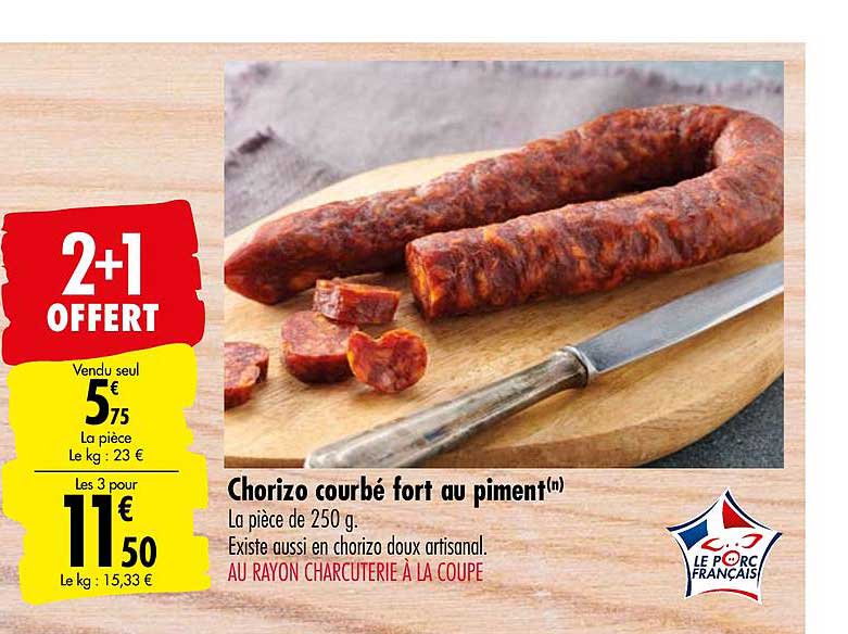 Promo Chorizo Courbé Fort Au Piment 2+1 Offert chez Carrefour ...