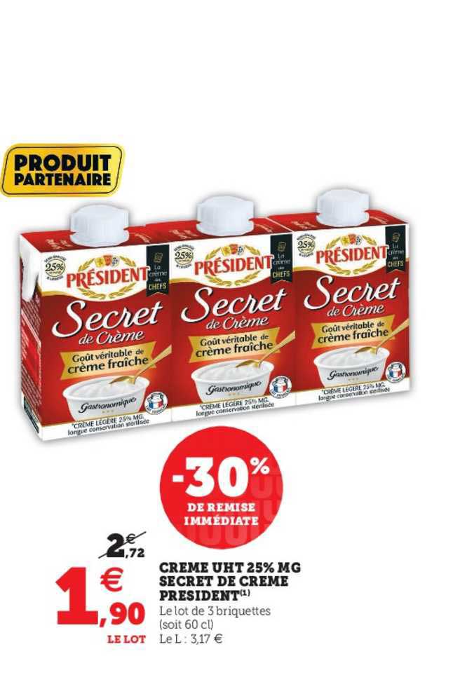 Offre Crème Uht 25% Mg Secret De Crème Président chez U Express