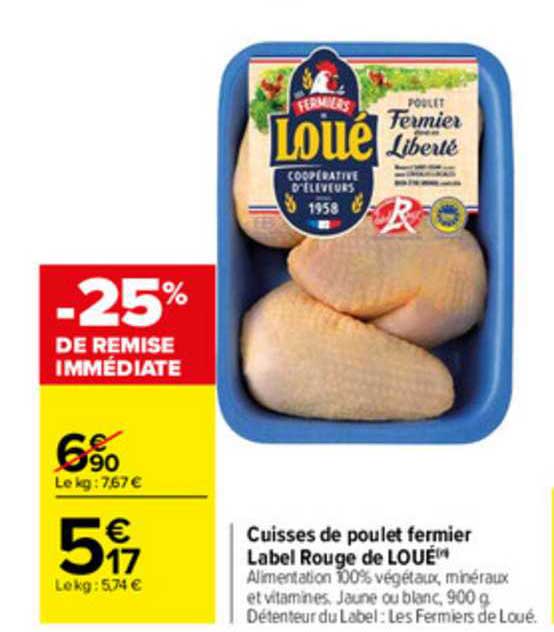 Promo Cuisses De Poulet Fermier Label Rouge De Loué chez Carrefour ...