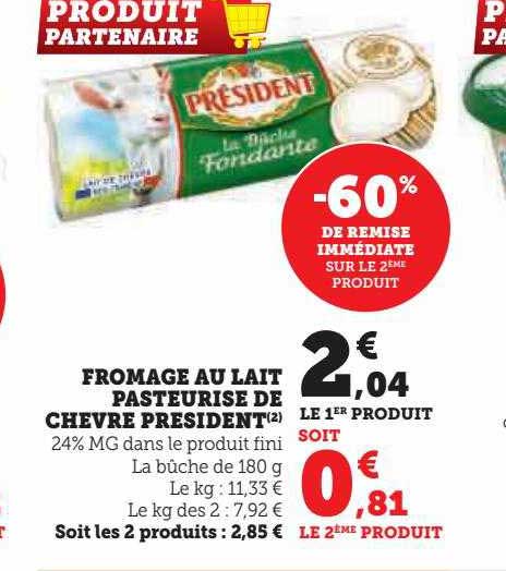 Promo Fromage Au Lait Pasteurisé De Chèvre Président chez Hyper U ...