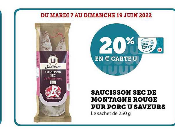 Promo Saucisson Sec De Montagne Rouge Pur Porc U Saveurs chez Hyper U - iCatalogue.fr