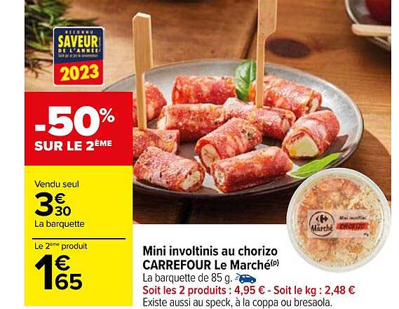 Promo Mini Involtinis Au Chorizo Carrefour Le Marché chez Carrefour ...