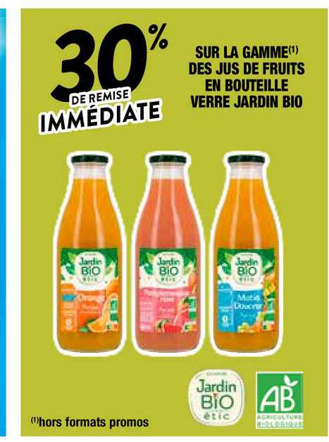 Promo La Gamme Des Jus De Fruits En Bouteille Verre Jardin Bio chez ...