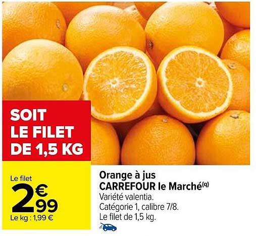 Promo Orange à Jus Carrefour Le Marché chez Carrefour - iCatalogue.fr