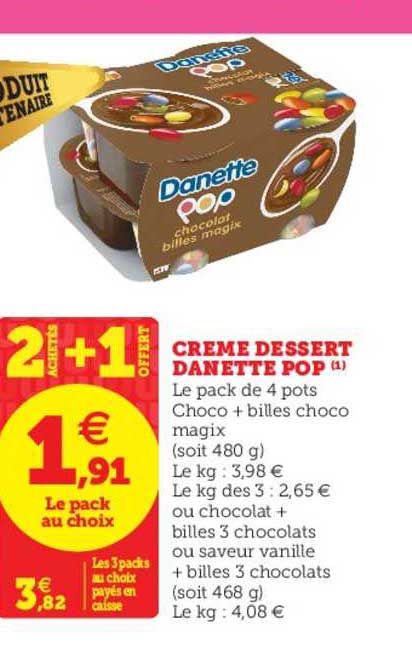 Promo Crème Dessert Danette Pop 2 Achetés + 1 Offert chez Super U ...
