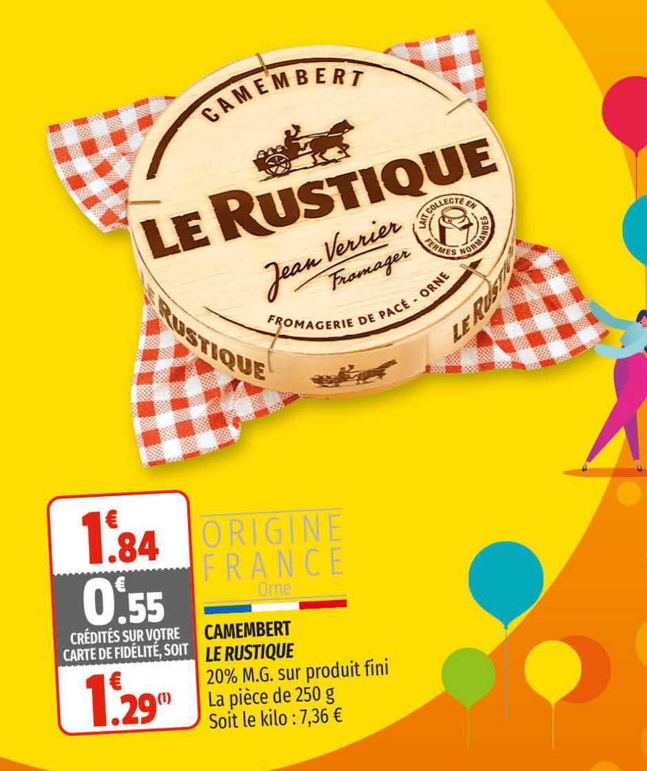 Promo Camembert Le Rustique chez Coccinelle Express - iCatalogue.fr