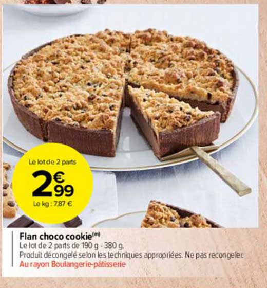Promo Flan Choco Cookie chez Carrefour Market - iCatalogue.fr