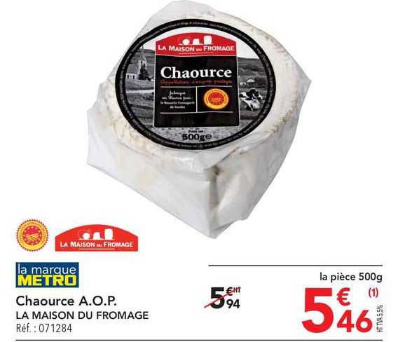 Promo Chaource A.o.p. La Maison Du Fromage chez METRO - iCatalogue.fr