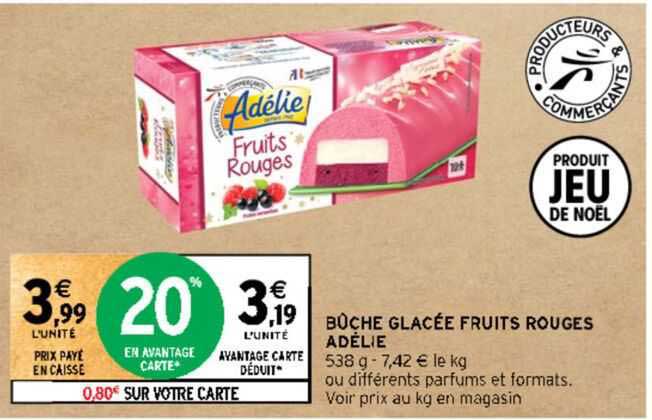 Promo Bûche Glacée Fruits Rouges Adélie chez Intermarché Contact ...