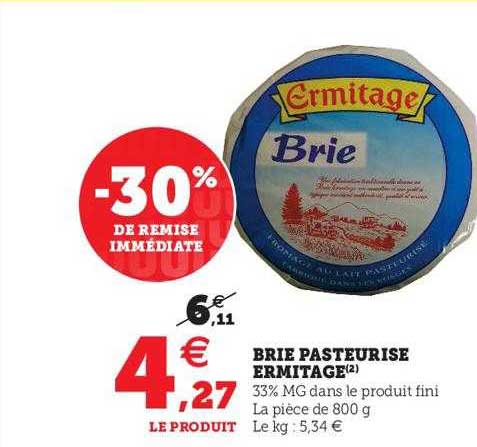 Promo Brie Pasteurisé Ermitage chez Super U - iCatalogue.fr