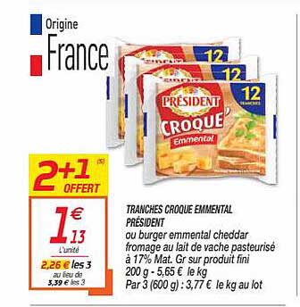 Offre Tranches Croque Emmental Président 2+1 Offert chez Netto