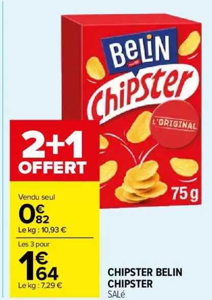 Offre Chipster L'original Belin chez Carrefour