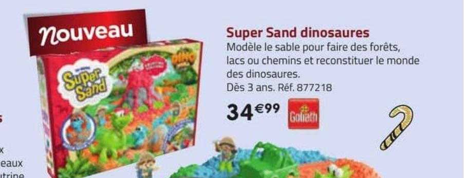 Offre Super Sand Dinosaures Goliath chez La Grande Recre