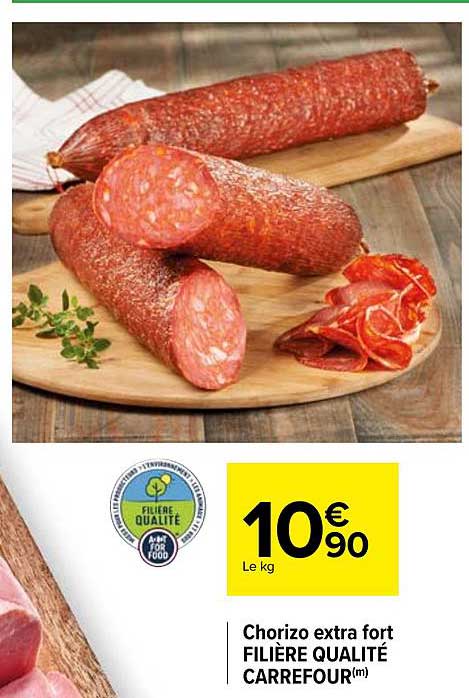 Promo Chorizo Extra Fort Filière Qualité Carrefour chez Carrefour ...