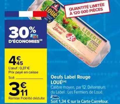 Promo Oeufs Label Rouge Loué chez Carrefour - iCatalogue.fr