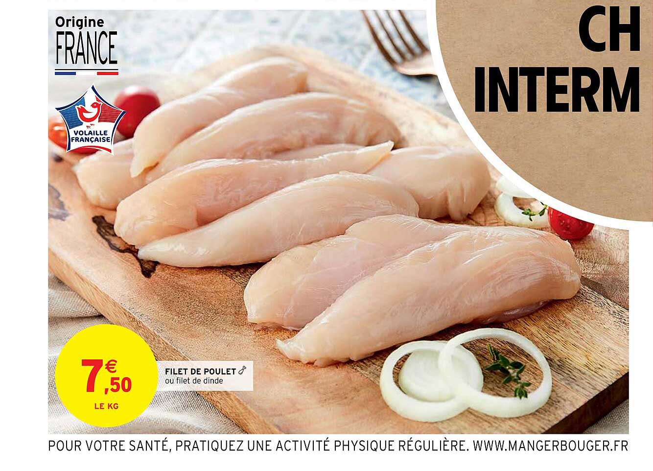 Promo Filet De Poulet chez Intermarché Hyper - iCatalogue.fr
