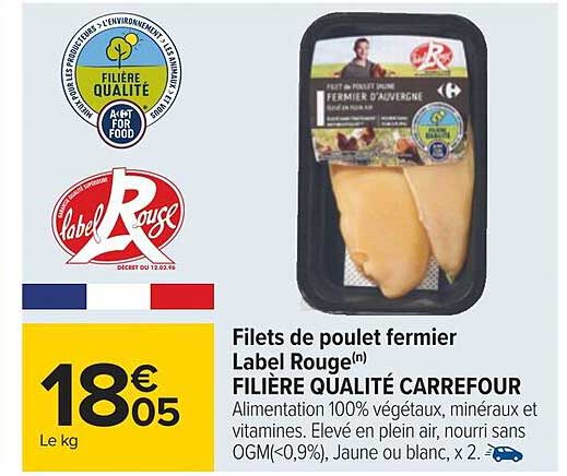 Promo Filets De Poulet Fermier Label Rouge Filière Qualité Carrefour ...