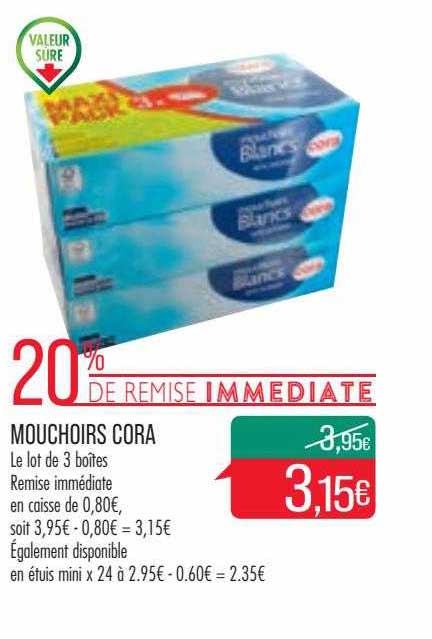 Offre Mouchoirs Cora chez Match