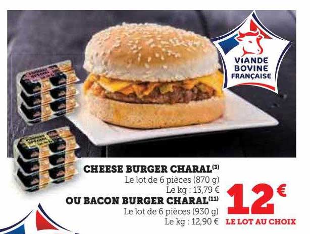 Promo Cheese Burger Charal Ou Bacon Burger Charal chez Hyper U ...