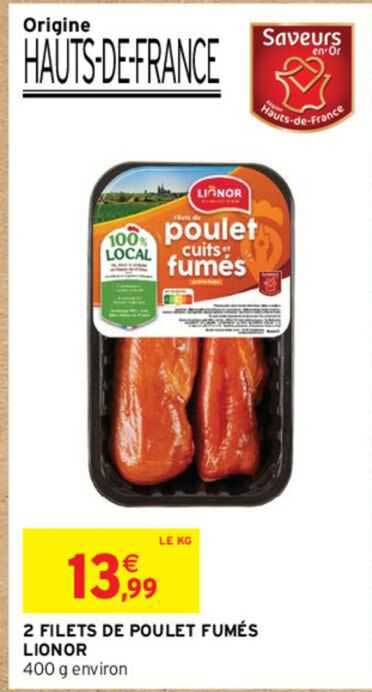 Promo 2 Filets De Poulet Fumés Lionor chez Intermarché - iCatalogue.fr