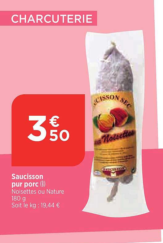 Promo Saucisson Pur Porc chez Maximarché - iCatalogue.fr