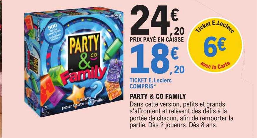 Promo Party & Co Family chez E.Leclerc - iCatalogue.fr