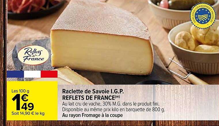 Promo Raclette De Savoie I.g.p. Reflets De France chez Carrefour ...