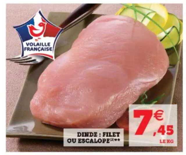 Promo Dinde : Filet Ou Escalope chez U Express - iCatalogue.fr