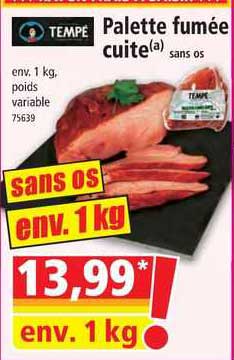 Promo Palette Fumée Cuite Sans Os Tempé chez Norma - iCatalogue.fr