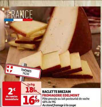 Promo Raclette Brezain Fromagerie Edelmont chez Auchan - iCatalogue.fr