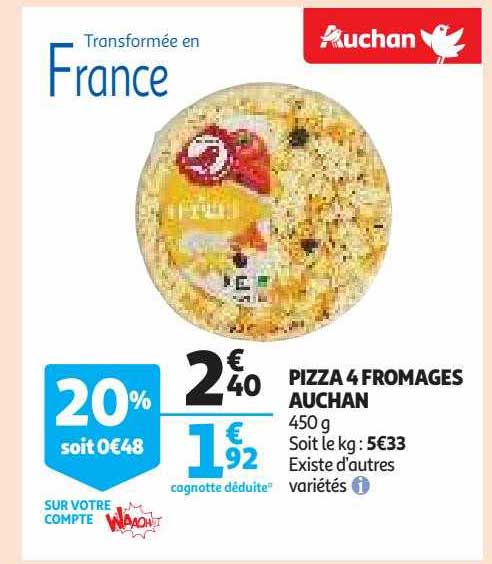 Offre Pizza 4 Fromages Auchan chez Auchan