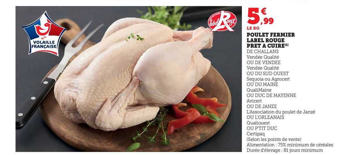 Promo Poulet Fermier Label Rouge Prêt à Cuire chez Super U - iCatalogue.fr