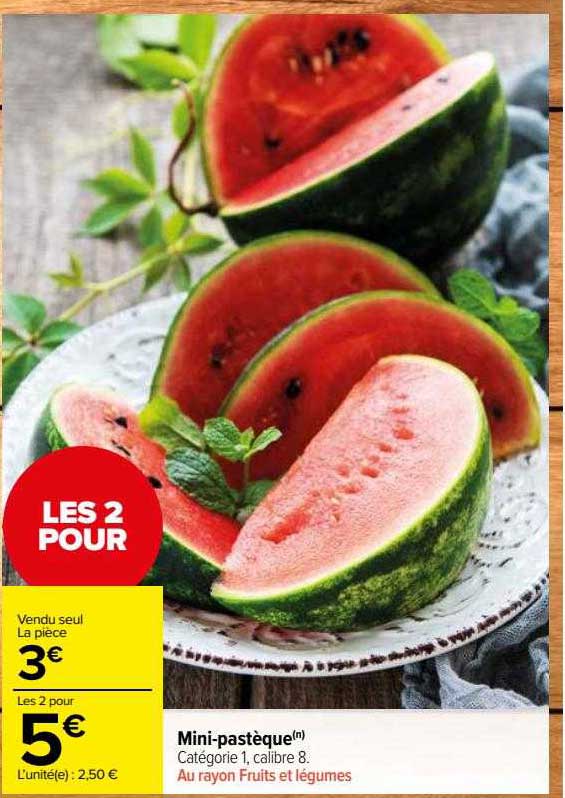 Promo Mini-pastèque chez Carrefour Market - iCatalogue.fr