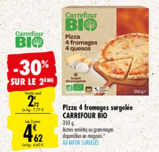 Promo Pizza 4 Fromages Surgelée Carrefour Bio -30% Sur Le 2ème chez ...