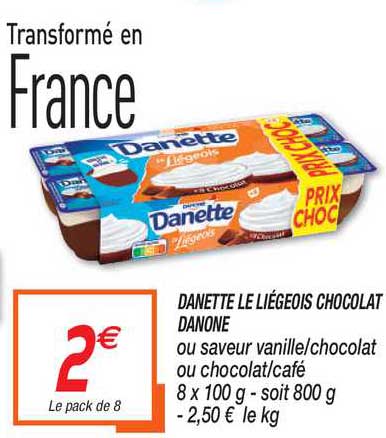 Offre Danette Le Liegeois Chocolat Danone chez Netto