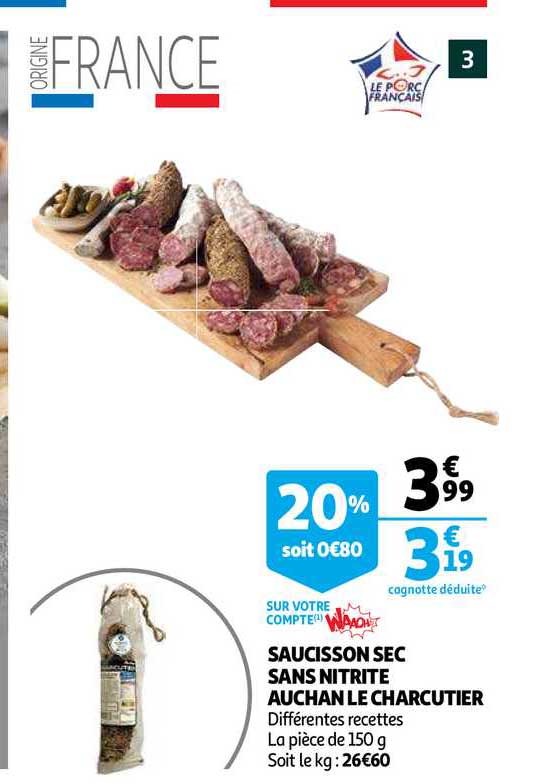 Promo Saucisson Sec Sans Nitrite Auchan Le Charcutier chez Auchan Direct