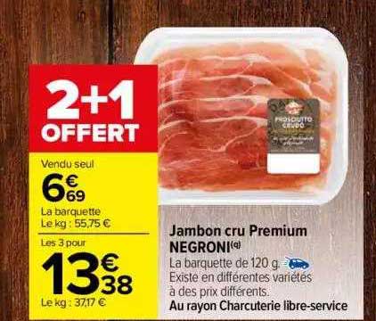 Promo Jambon Cru Premium Negroni chez Carrefour - iCatalogue.fr