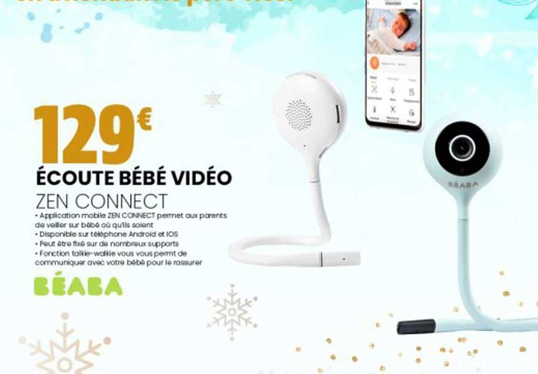 Promo écoute Bébé Vidéo Zen Connect Béaba chez Bébé 9 - iCatalogue.fr