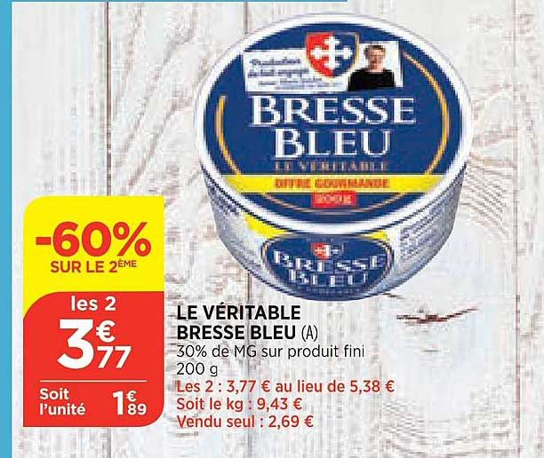 Offre Le Véritable Bresse Bleu chez Bi1