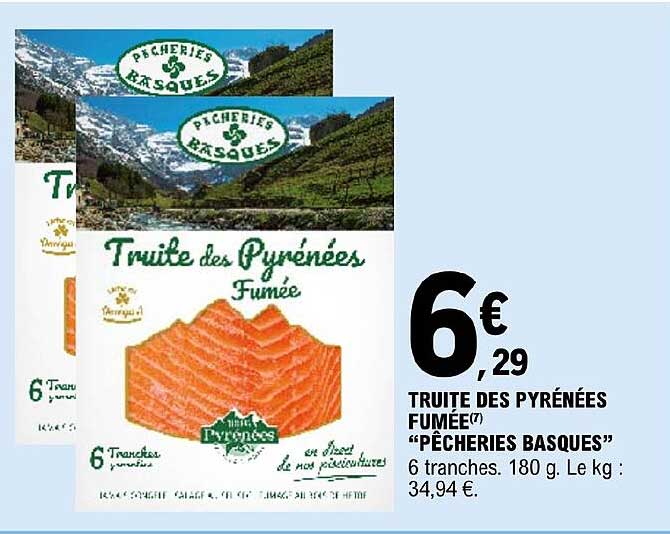 Promo Truite Des Pyrénées Fumée "pêcheries Basques" chez E.Leclerc ...