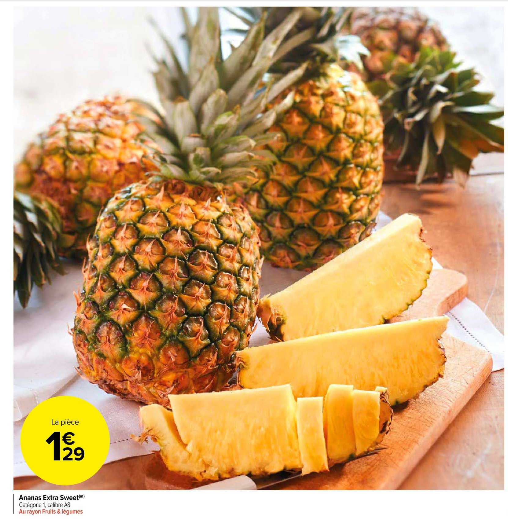Promo Ananas Extra Sweet chez Carrefour Market - iCatalogue.fr