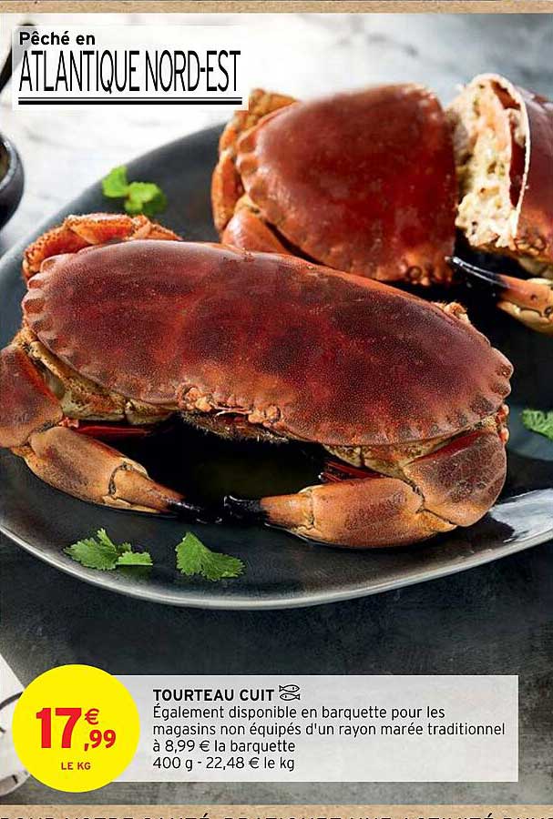 Promo Tourteau Cuit chez Intermarché - iCatalogue.fr